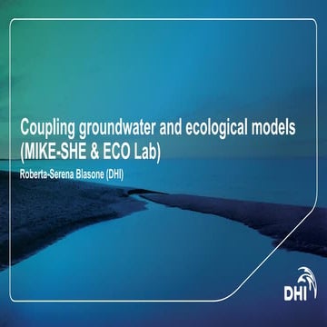 Coupling groundwater and ecological models (MIKE-SHE & ECO Lab ...
