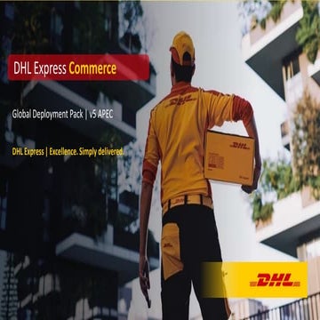 DHL_Express_Commerce_Deployment_Pack_v05_APEC.pptx