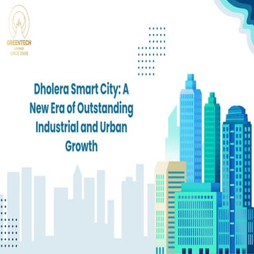 Dholera Smart City Sets New Standards for Luxurious Lifestyle | PPTX