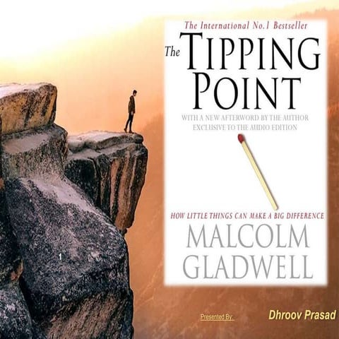 The Tipping Point by Malcolm Gladwell | PPTX | Books and Literature