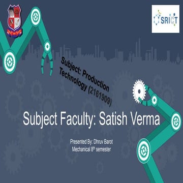Dhruv barot production technology | PPT
