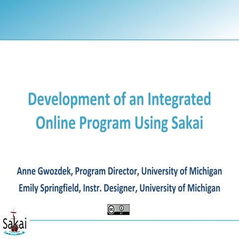 Development Of An Integrated Online Program Using Sakai | PPT