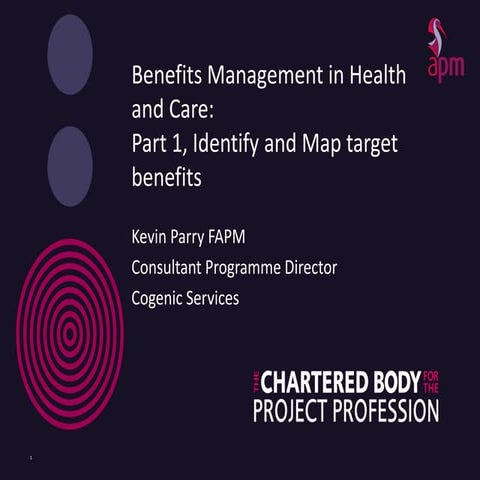 Benefits Management in Health and Care part 1: Identify and map target ...