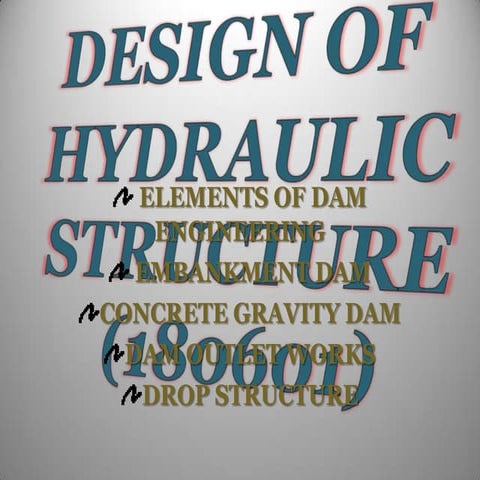Design of Hydraulic Structure | PPTX