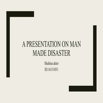 MAN MADE DISASTERS | PPTX