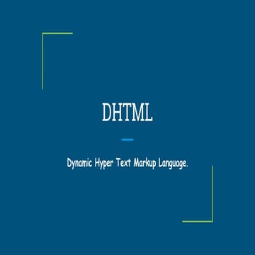 Dhtml Dynamic Hypertext Markup Language Ppt