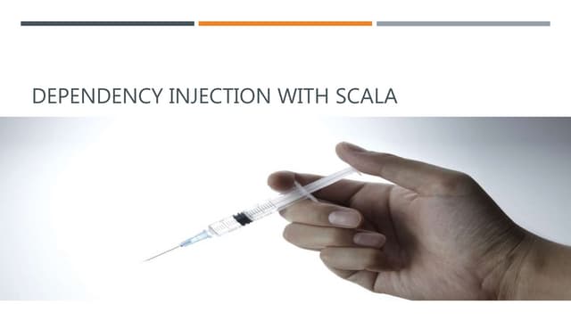 Dependency Injection With Scala Ppt 2460