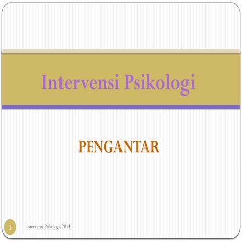 Dasar Intervensi-Pengantar Intervensi Psikologi.pptx