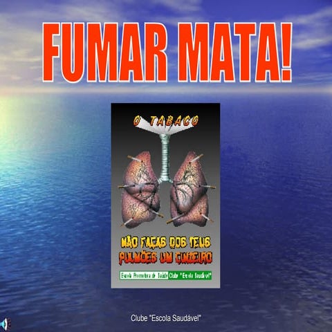 Fumar Mata | PPS