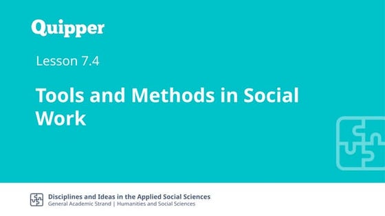 DIASS UNIT II, LESSON 4_SETTINGS, PROCESSES, METHODS, AND TOOLS IN SOCIAL WORK.pptx