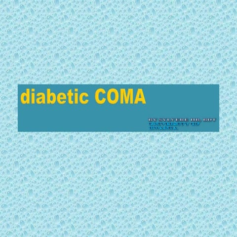 Diabete coma | PPTX