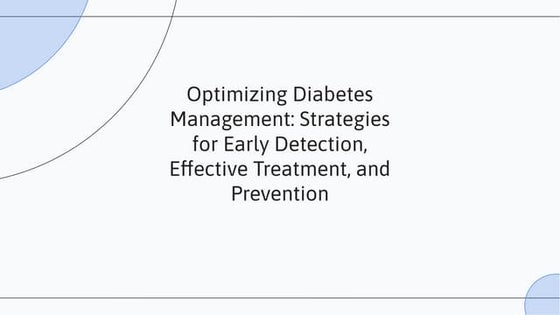 Simple Steps to Manage Diabetes for a Healthier Life | PPT