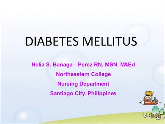 Diabetes mellitus- Easy explanation for Nurses | PPT