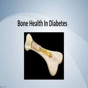 Effect of Diabetes on Bone Health and status | PPT