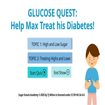 Diabetes Glucose Quest Learning presentation for Sugar Scouts Academy.ppsx