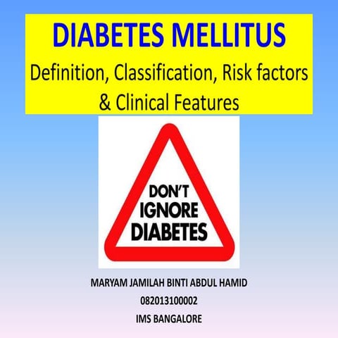 Diabetes mellitus (Definition, Classification, Clinical features ...