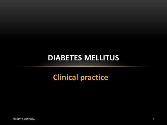 Diabetes mellitus (Definition, Classification, Clinical features ...