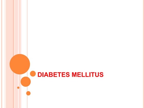 Diabetes mellitus (Definition, Classification, Clinical features ...