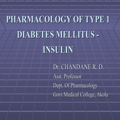 Pharmacology of type 1 Diabetes mellitus Insulin | PPT