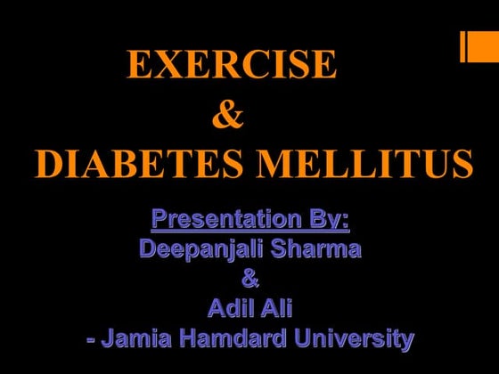 Exercise and diabetes | PPTX | Diabetes | Diseases and Conditions