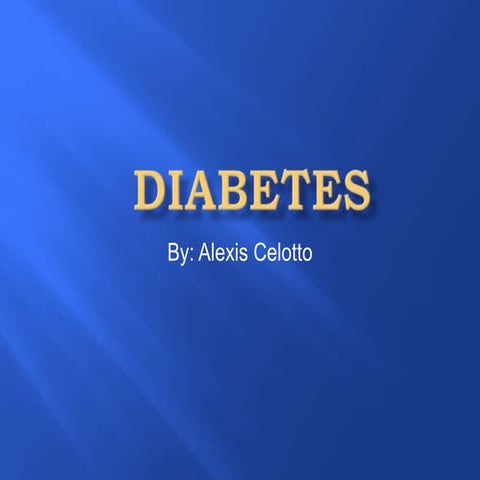 Diabetes powerpoint | PPTX | Diabetes | Diseases and Conditions