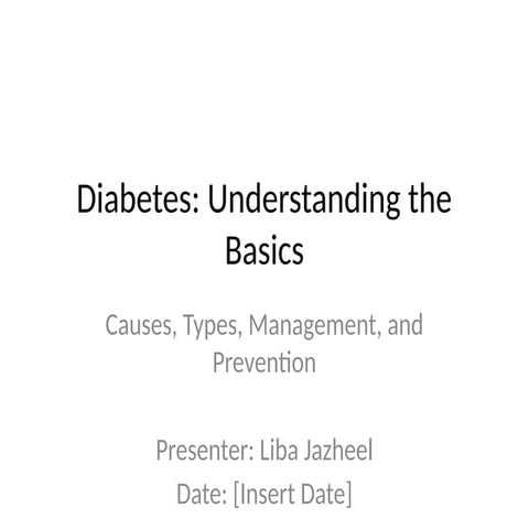 Definition and types of Diabetes and it's Management_Presentation.pptx