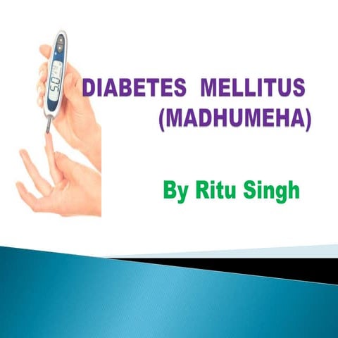 Diabetes Mellitus or Madhumeha | PPTX