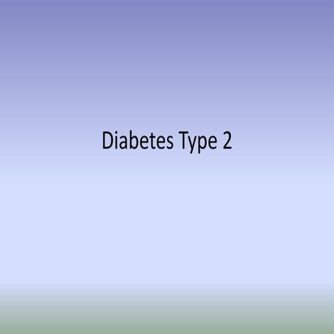 Diabetes type 2 | PPTX