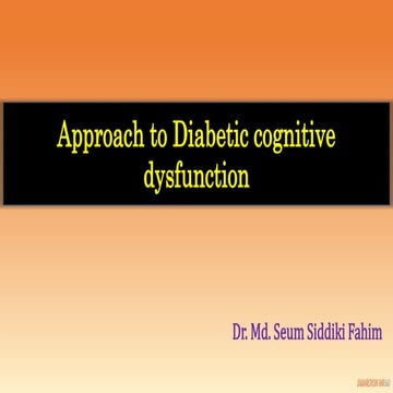Diabetes with Cognitive Disease by Dr. Fahim.pptx