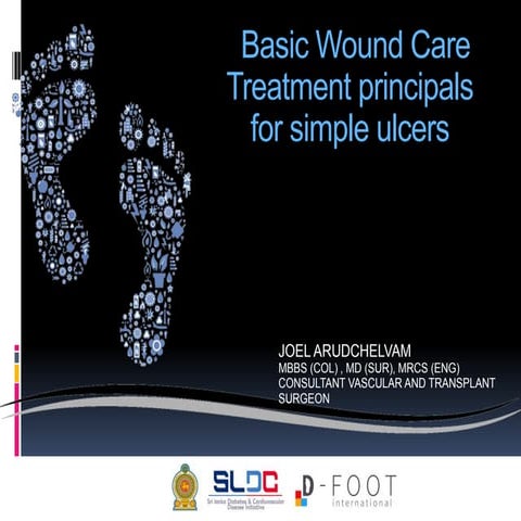 Basic Wound Care Treatment principals for simple ulcers Diabetic 2019 | PPT