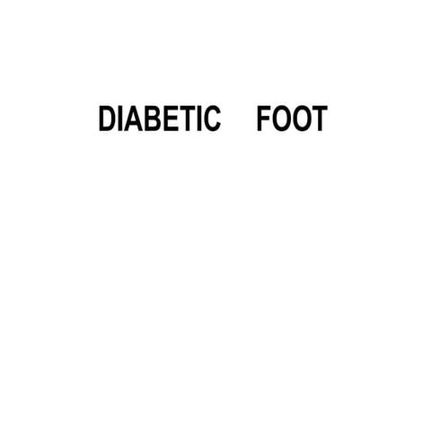 Diabeticfoot | PPTX