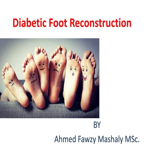 Diabetic foot reconstruction | PPTX