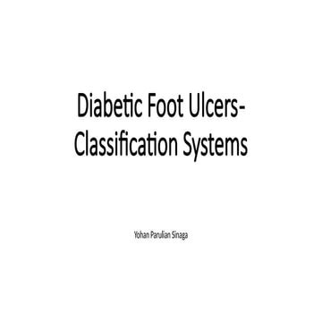 Diabetic Foot Ulcer Classification System - Texa s and Wagner.pptx
