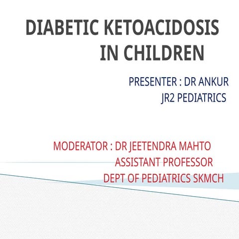 Diabetes ketoacidosis | PPTX