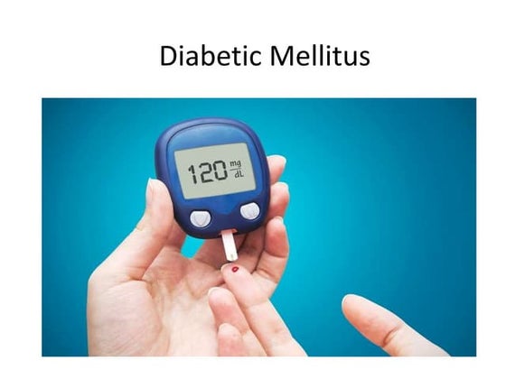 Diabetes mellitus (Definition, Classification, Clinical features) | PPT