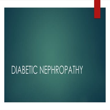 DIABETIC NEPHROPATHY.pptx ,, | PPT
