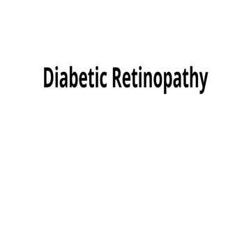 Diabetic Retinopathy- presentations.pptx