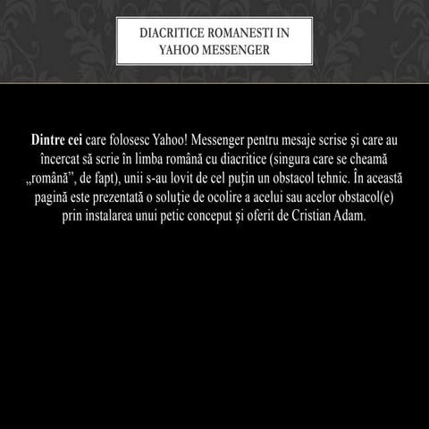 Diacritice romanesti in yahoo messenger | PPTX