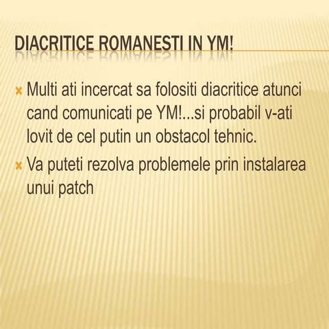 Diacritice romanesti in YM | PPTX
