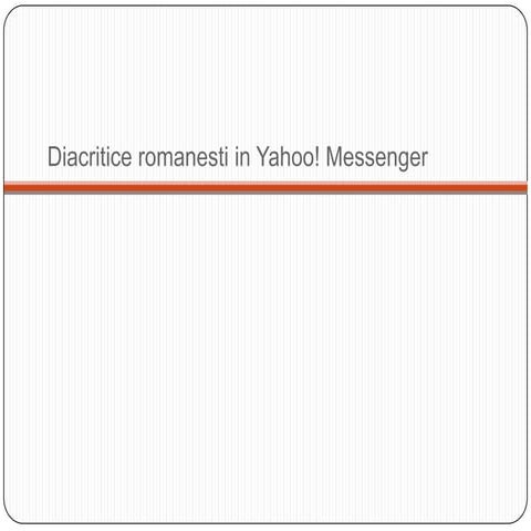 Cosmin Neagu 9C Diacritice Romanesti in Y!M | PPT