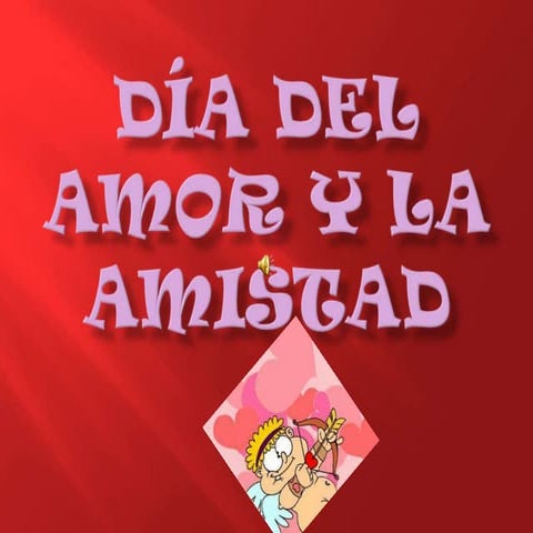 Dia del amor y la amistad | PDF