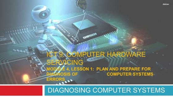 LESSON 7 -DIAGNOSING-COMPUTER-SYSTEMS-AND-NETWORK.pptx | IT and ...