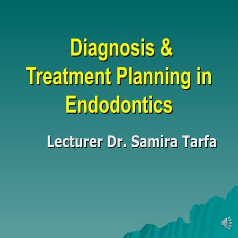 Endodontic Diagnosis and Treatment Planning | PPTX