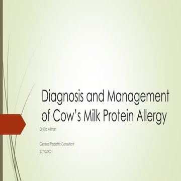 Diagnosis and Management of Cow’s Milk Protein Allergy | PPTX
