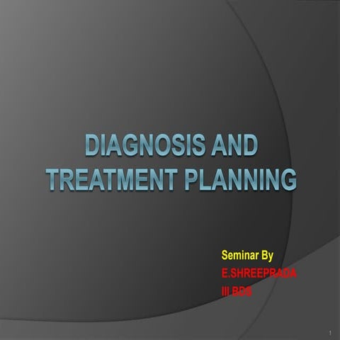 Diagnosis and treatment planning | PPTX