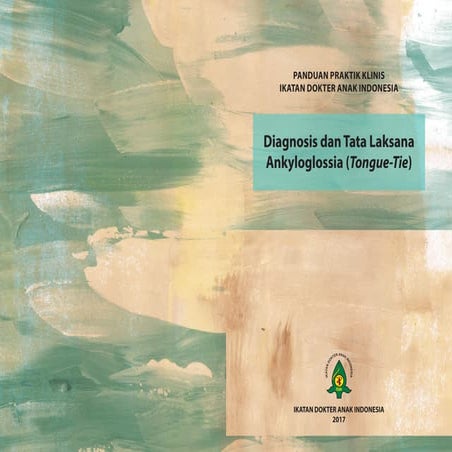 Diagnosis dan Tata Laksana Ankyloglossia (Tongue-Tie).pdf