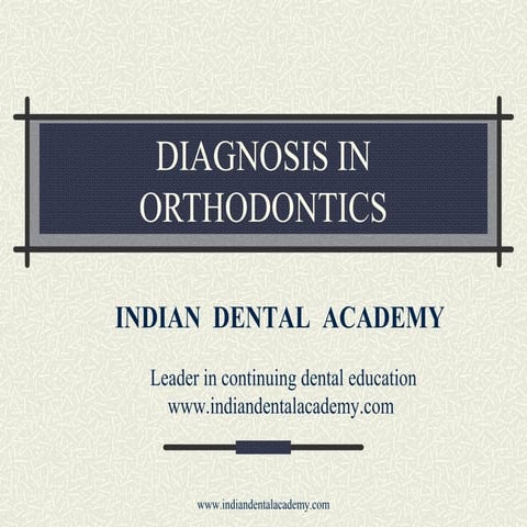 Diagnosis in orthodontics /certified fixed orthodontic courses by Indian dental academy | PPT ...
