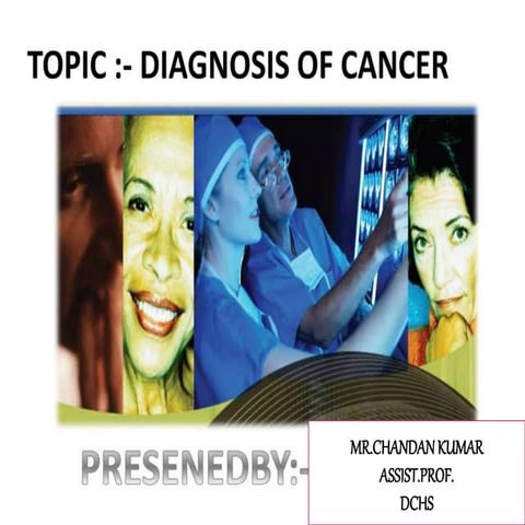 diagnosis of cancer.pptxDiagnosis of cancer, main methods of cancer ...