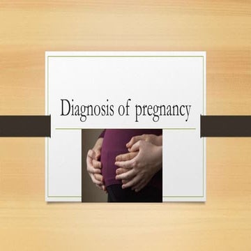 Presumptive, Probable and Positive Signs of Pregnancy | PDF
