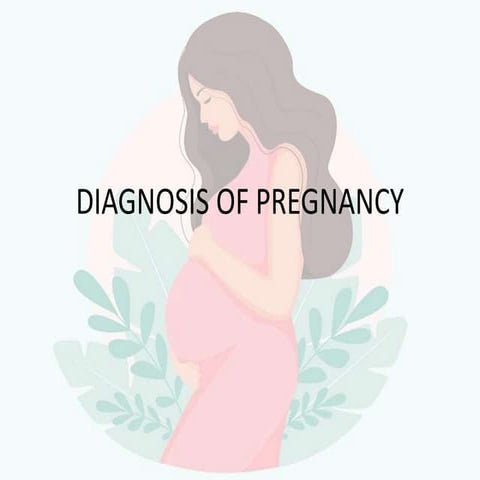 diagnosis of pregnancy presentation.pptx